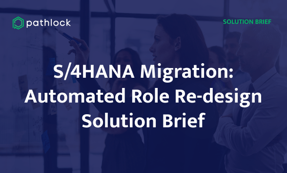 S 4hana Migration Automated Role Re Design Solution Brief Pathlock