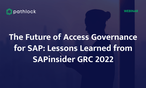 Webinar| SAPinsider 2022 | Pathlock