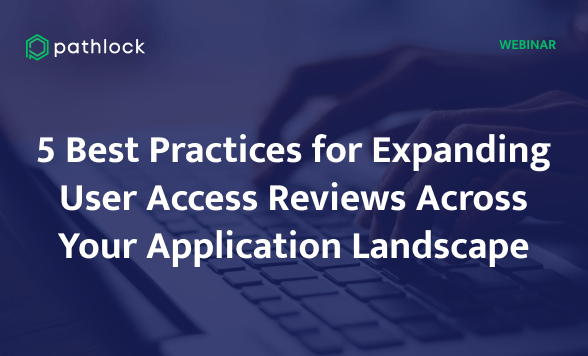 Webinar User Access Reviews Pathlock