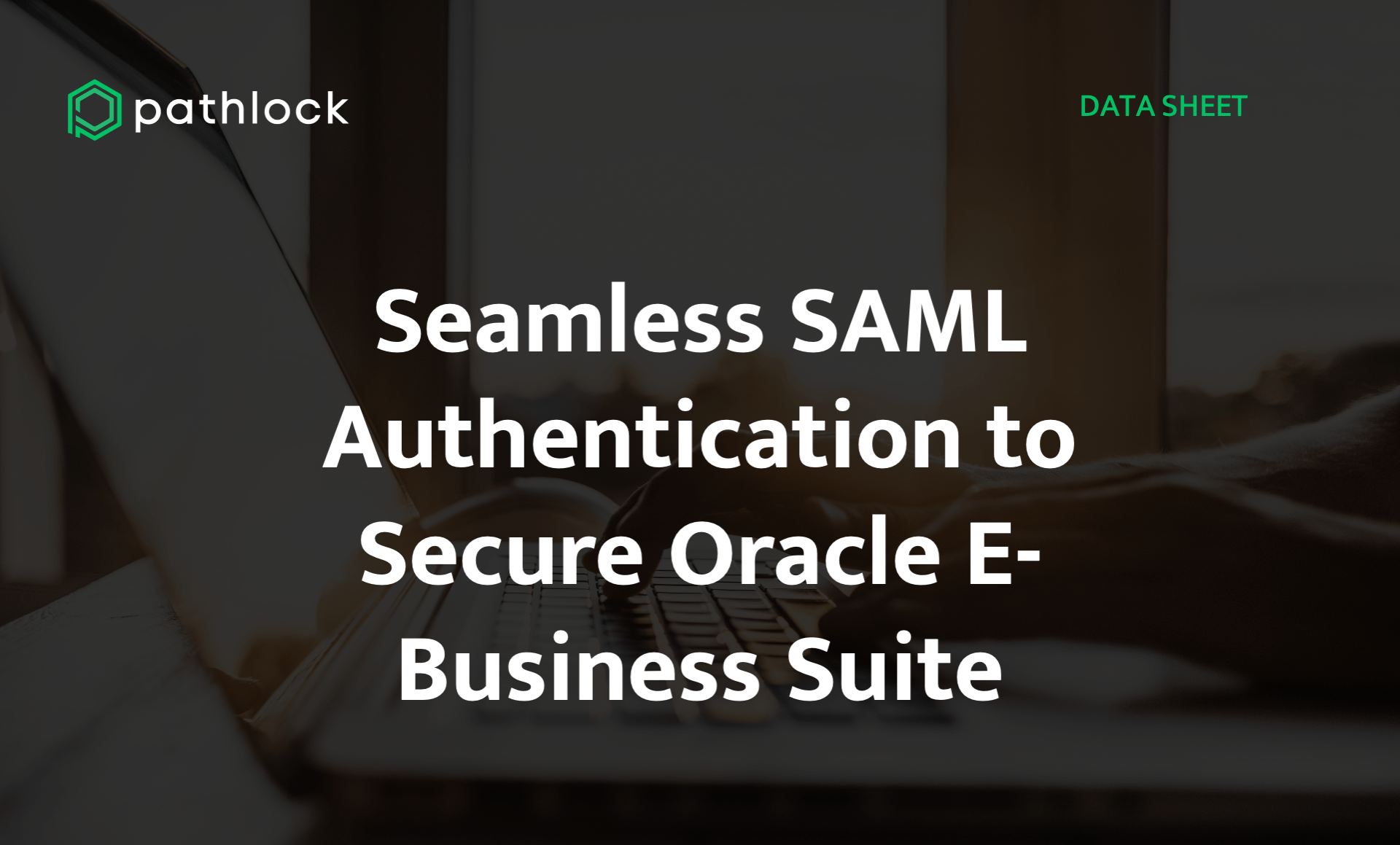 Seamless Saml Authentication To Secure Oracle E Business Suite Pathlock