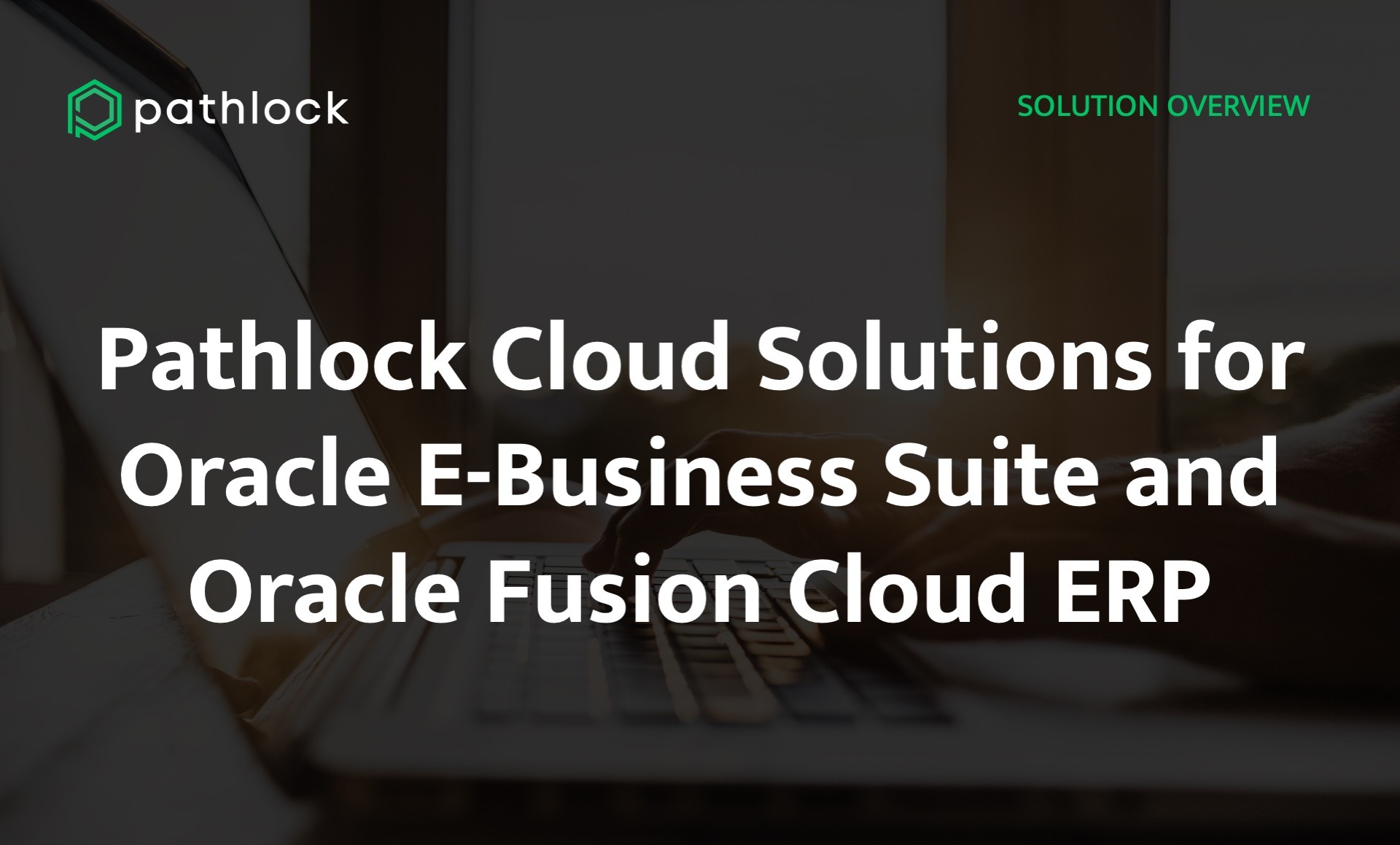 Pathlock Cloud Solutions For Oracle E Business Suite And Oracle Fusion Cloud Erp Pathlock 4636