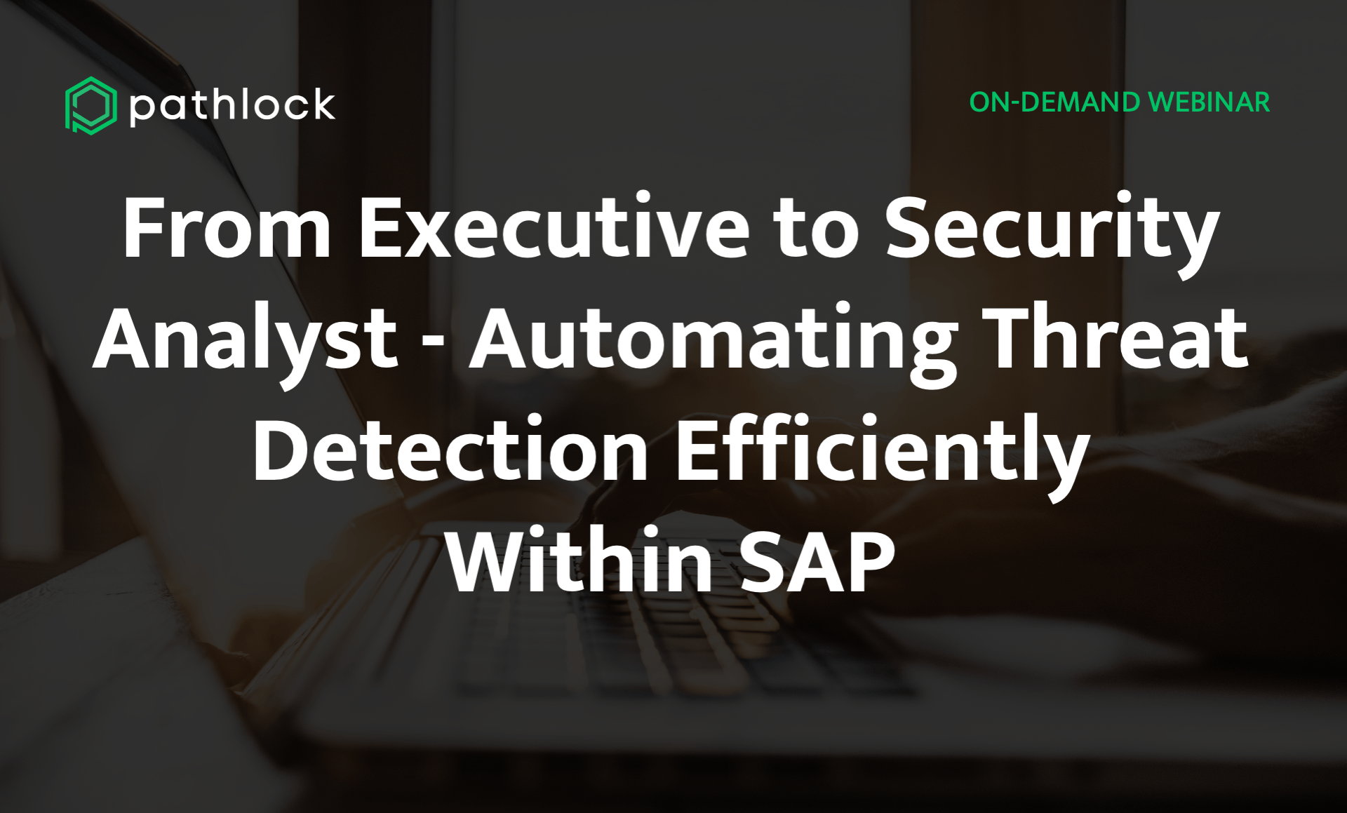 Webinar Threat Detection Sap Pathlock